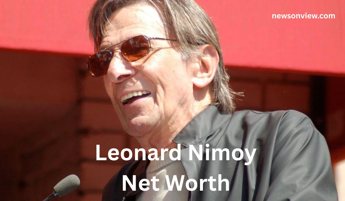 Leonard Nimoy Net Worth - Newsonview